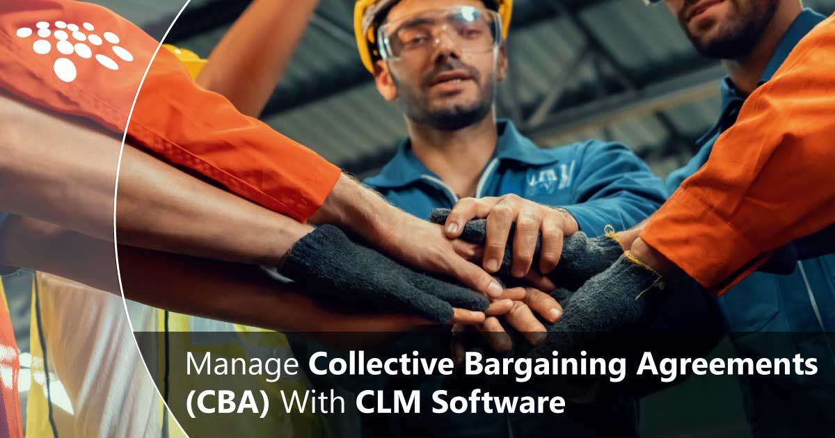 Manage Collective Bargaining Agreements (CBA) With CLM Software